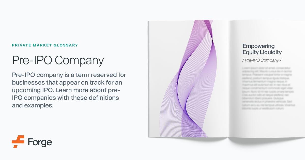 What Does Pre-IPO Company Mean? – Forge Definitions & Examples