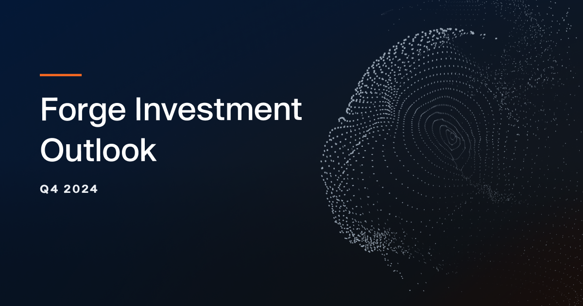 Forge Investment Outlook Q4 2024: Quarterly Private Market Report - Forge