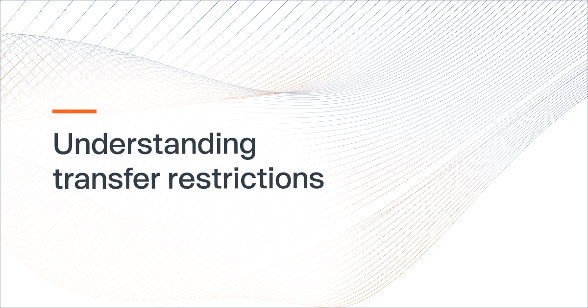 Private Market Education: Understanding Transfer Restrictions - Forge