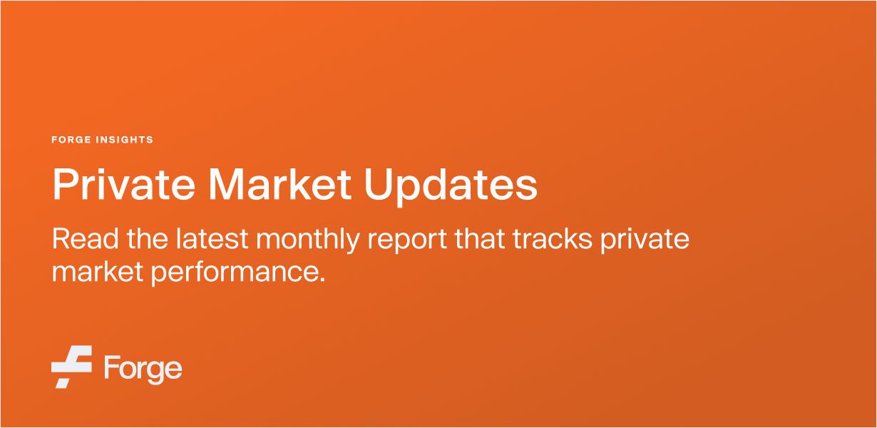 Forge Insights - Private Market Updates and Reports
